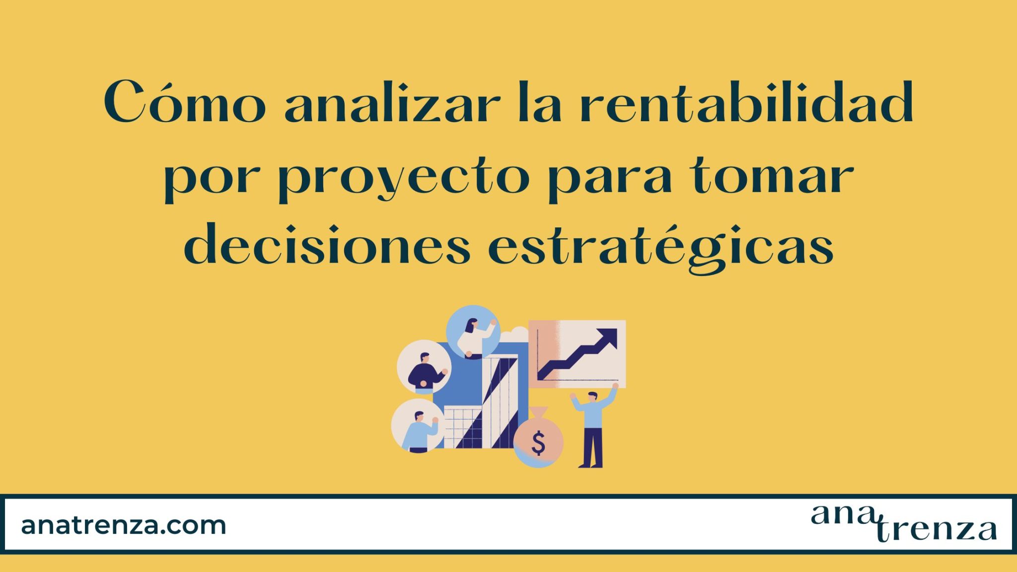 Cómo calcular y analizar la rentabilidad de una empresa